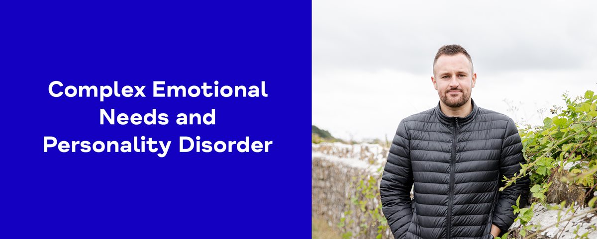 Norfolk and Waveney Mind - Complex Emotional Needs and Personality ...